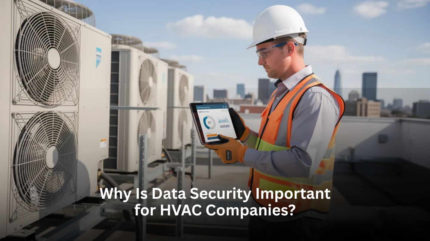 Importance of Data Security for HVAC Companies